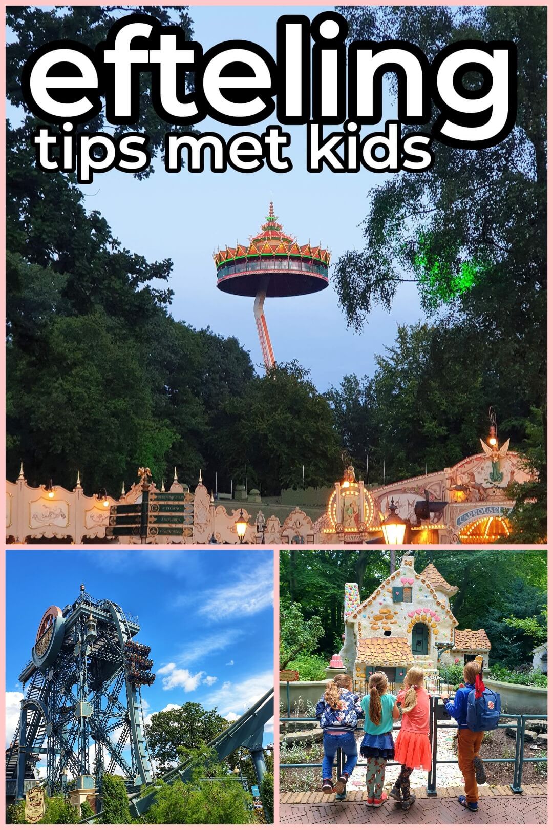 Efteling met kinderen: 10 handige tips - Leuk met kids Leuk met kids