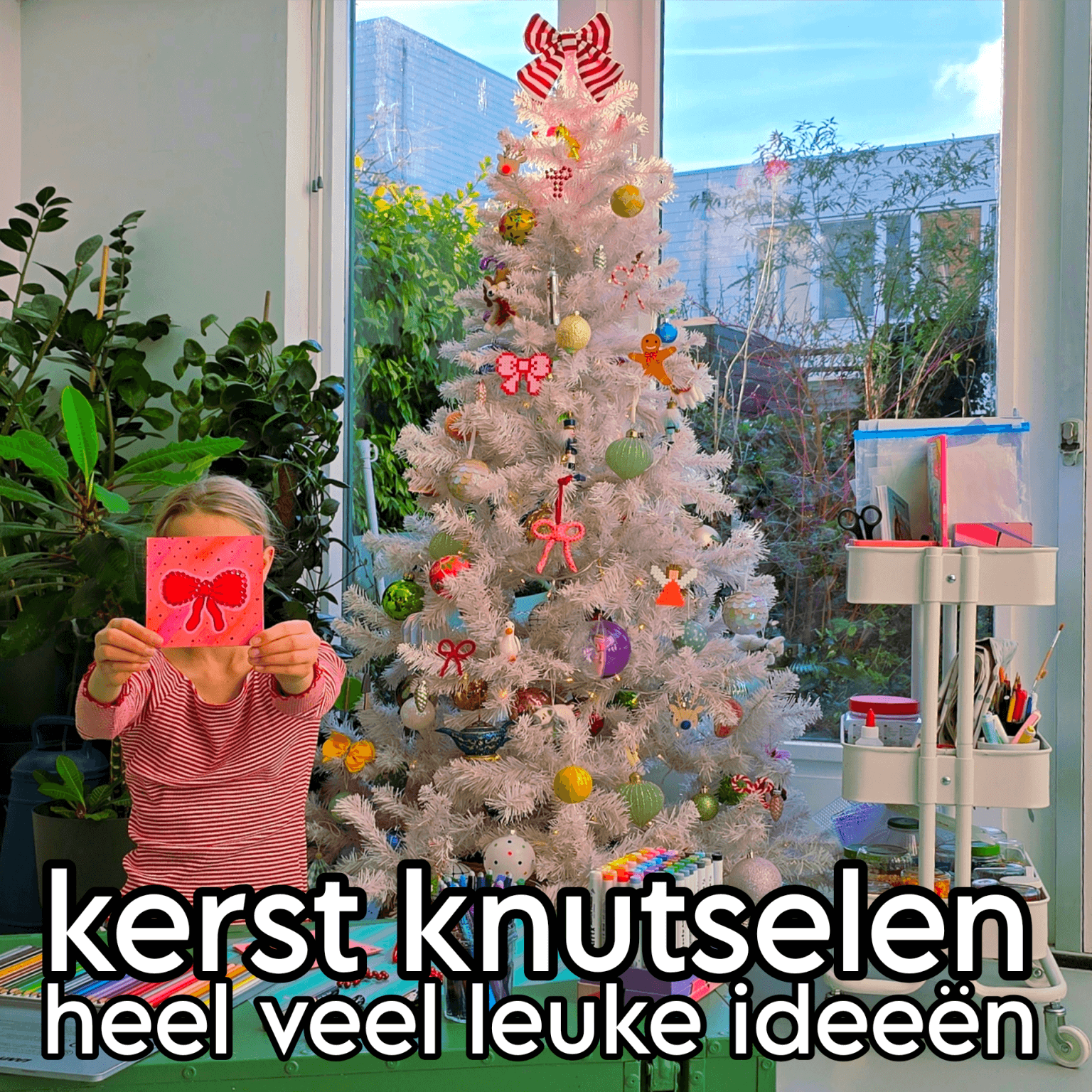 Kerst knutselen: 80 ideeën voor peuters, kleuters, kinderen, tieners ...